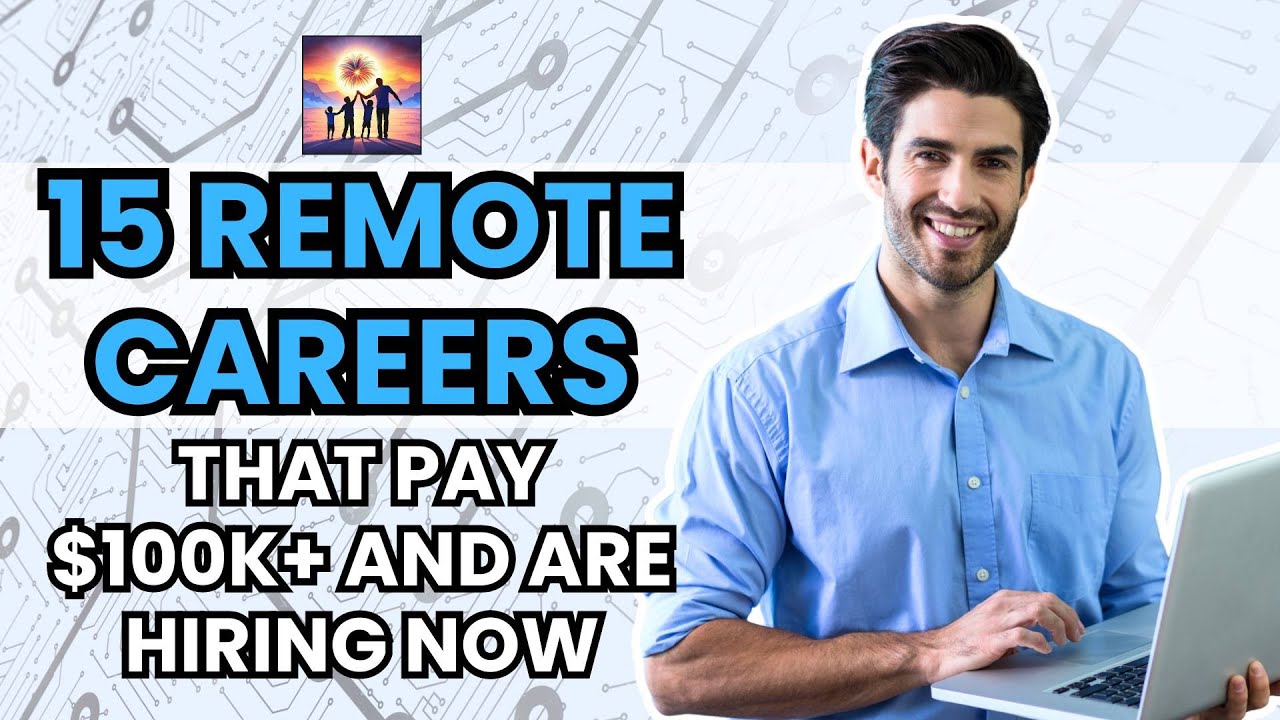 15 Remote Careers That Pay 100k+