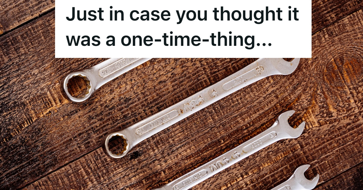 His Dad Made A Long-Running Joke About This Man Losing A Wrench, So He ...