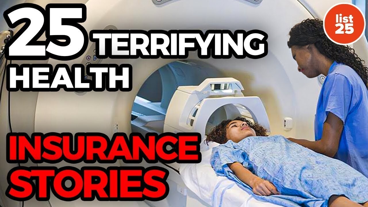 25 Health Insurance Nightmares That Expose the Dark Side of Healthcare