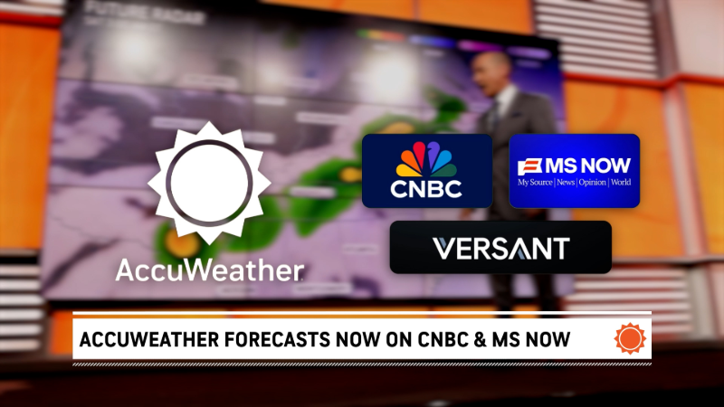 AccuWeather forecasts now on CNBC and MS NOW