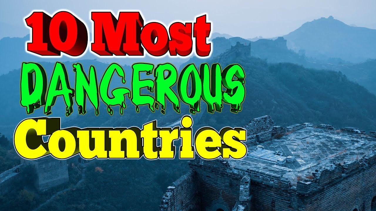 10 Most Dangerous Countries for Americans.