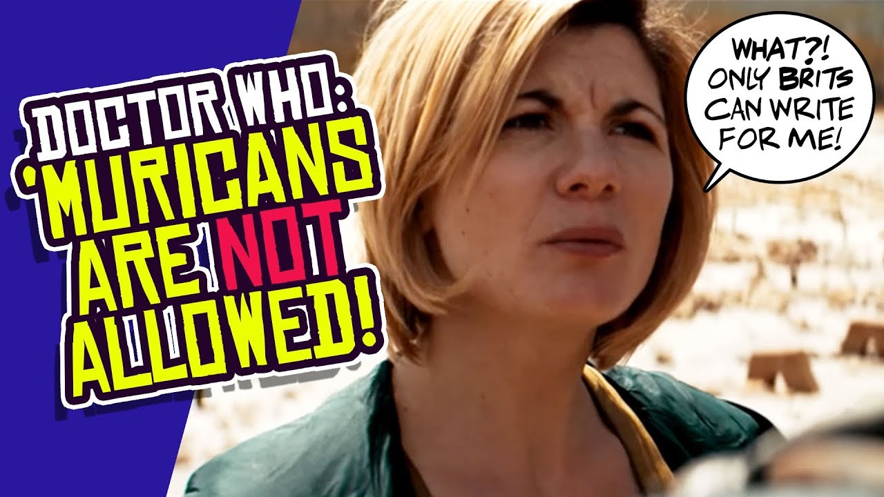 Doctor Who: NO AMERICANS ALLOWED to Write for the Show?!