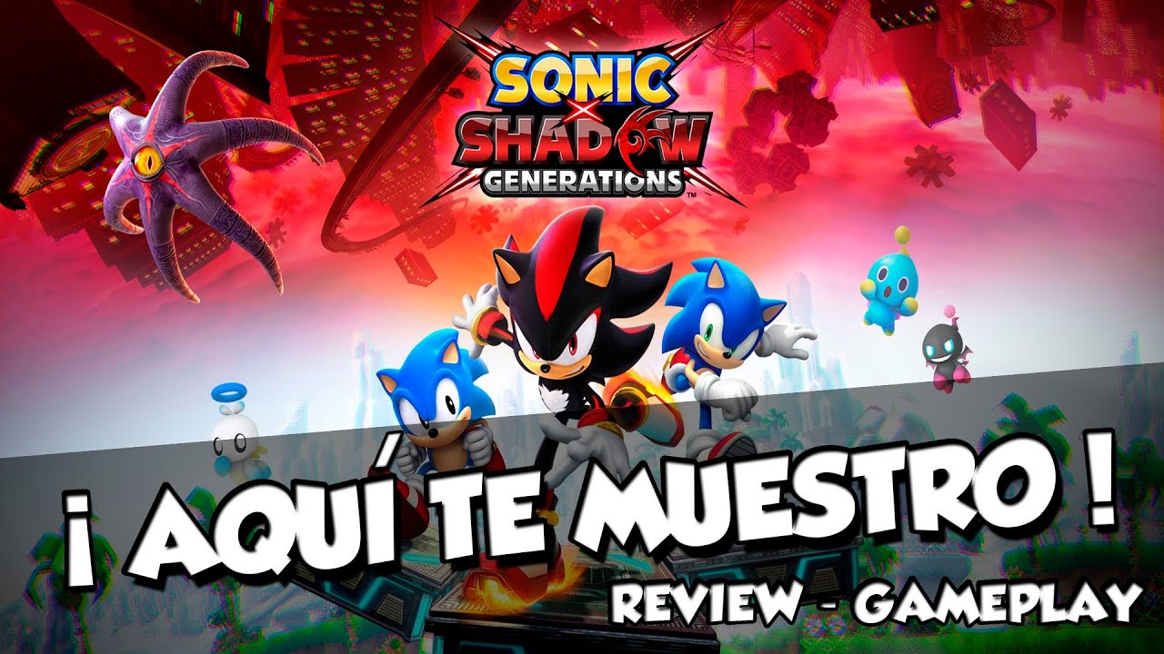 Sonic X Shadow Generations vuelve junto al Sonic clásico #review # ...