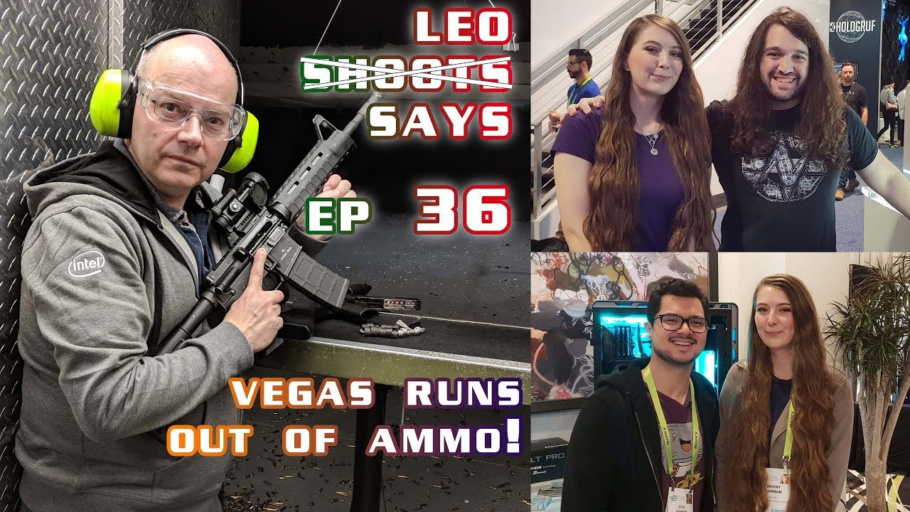 Leo says 36: Shooting guns, BitWit Kyle, GamersNexus Steve, Nvidia RTX ...