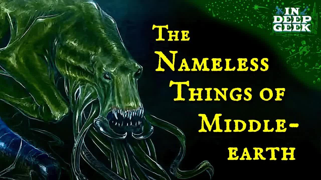 The nameless things of Middle-earth