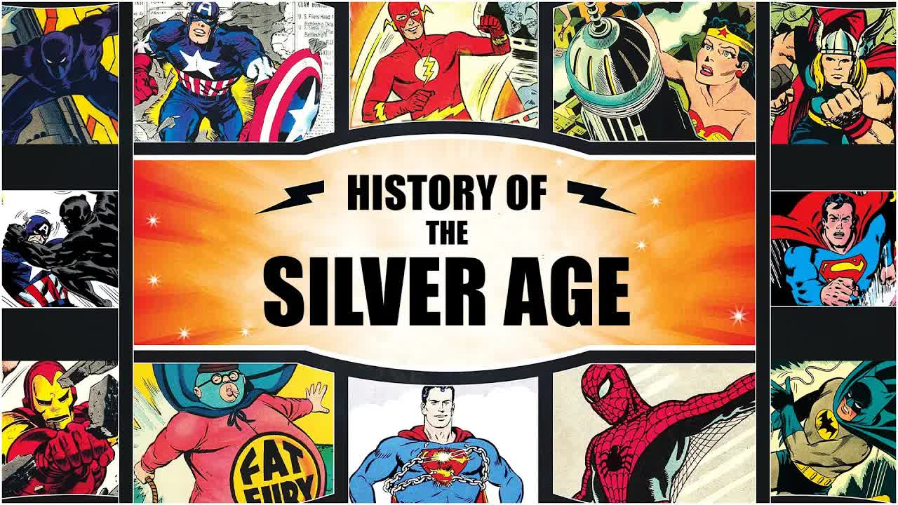 History of the Silver Age of Comics