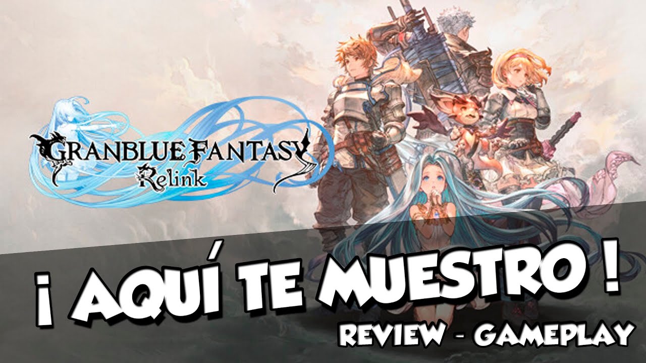 Granblue Fantasy Relink primer vistazo y combate intenso #review # ...