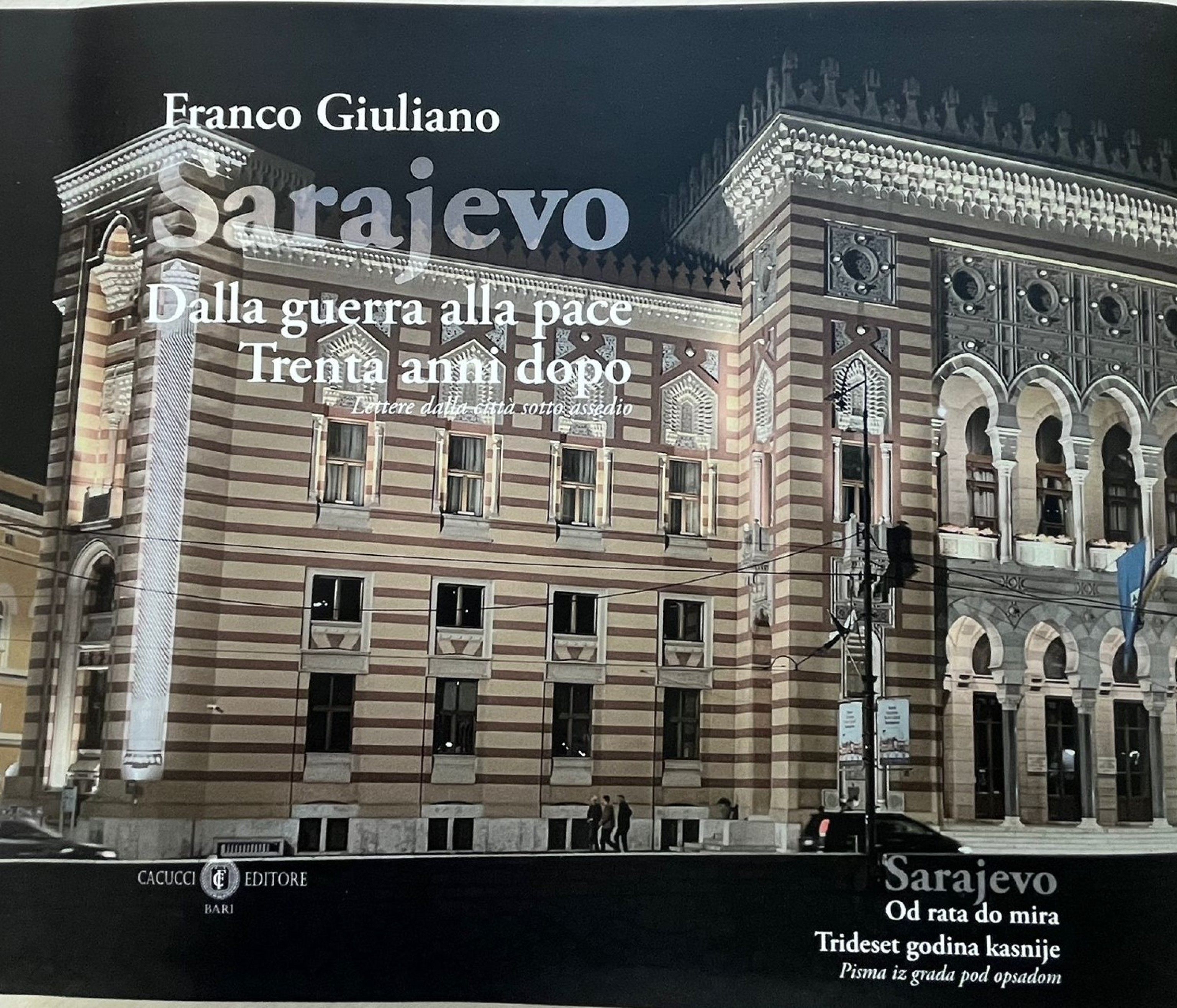 Sarajevo, dalla guerra alla pace, 30 anni dopo Giuliano racconta