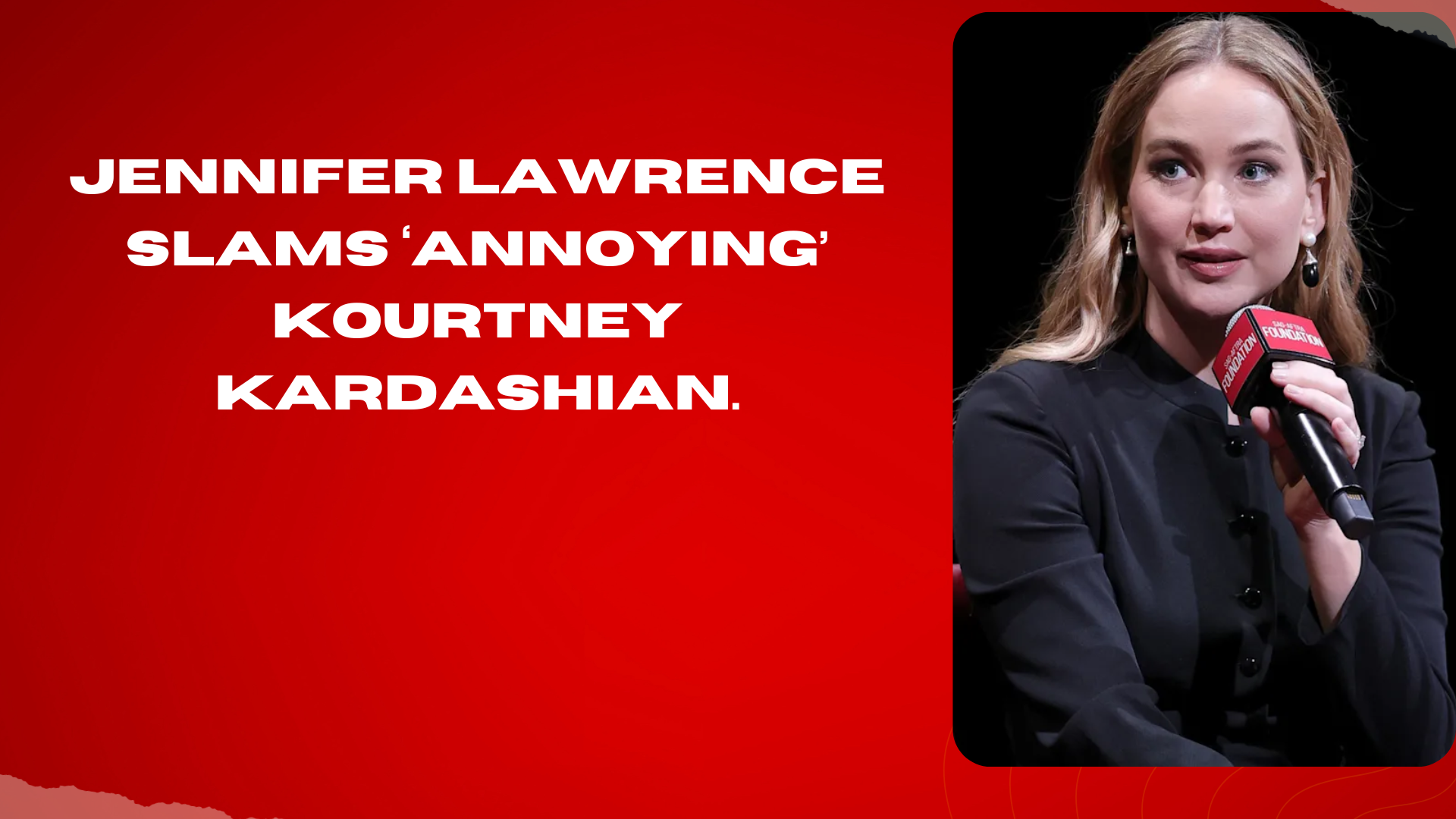 Jennifer Lawrence Slams ‘Annoying’ Kourtney Kardashian.