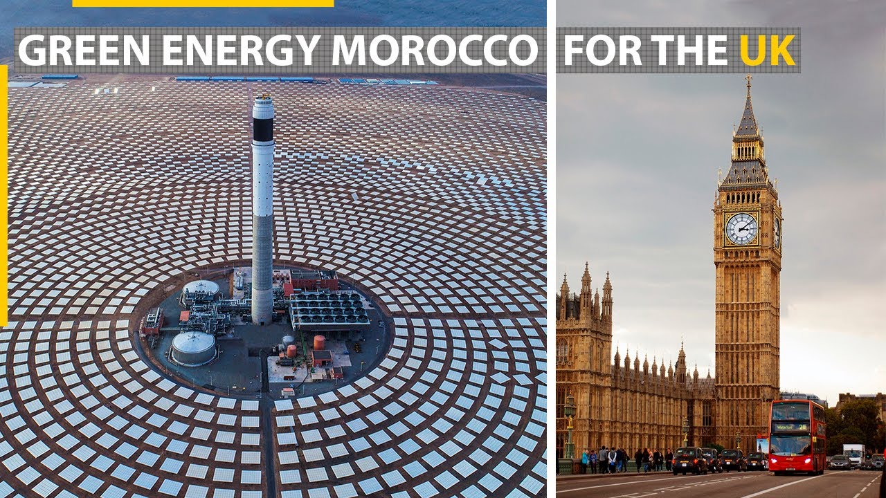 How the UK & Morocco’s mega project could solve the energy crisis