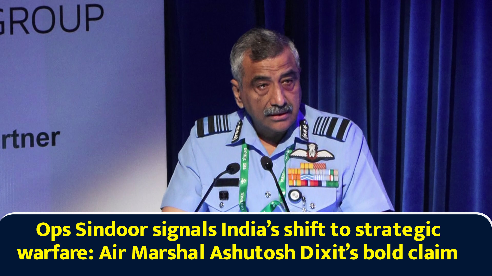 Ops Sindoor signals India’s shift to strategic warfare: Air Marshal ...