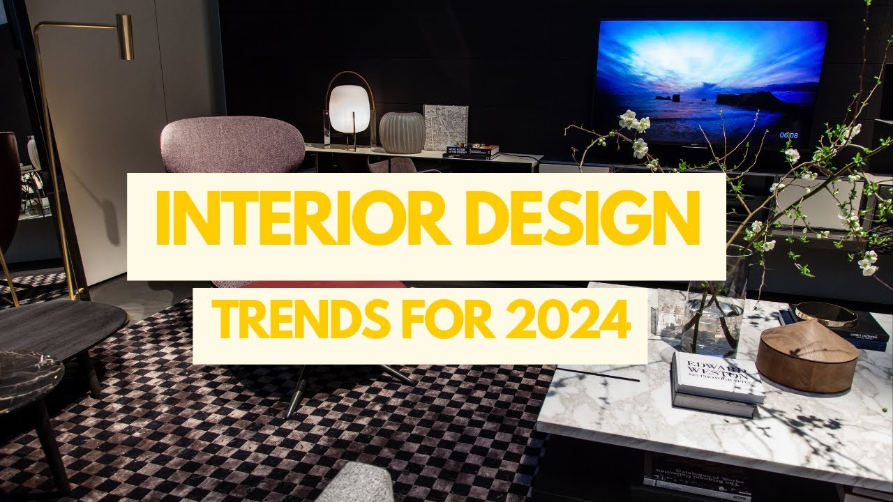 These 15 interior design trends will be 2024’s biggest hits