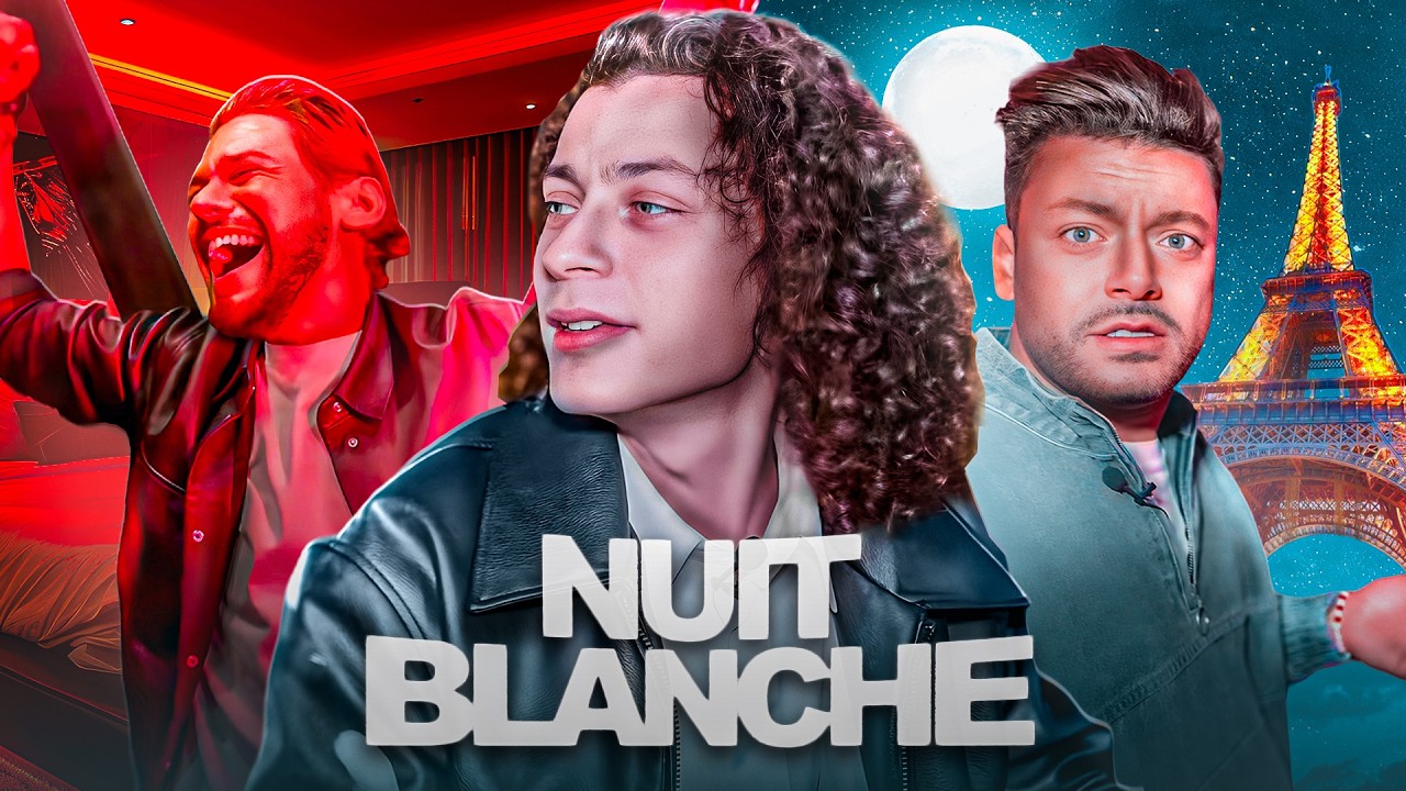 Une nuit blanche inoubliable à Paris ! (avec Kev Adam's et Rayane Bensetti)