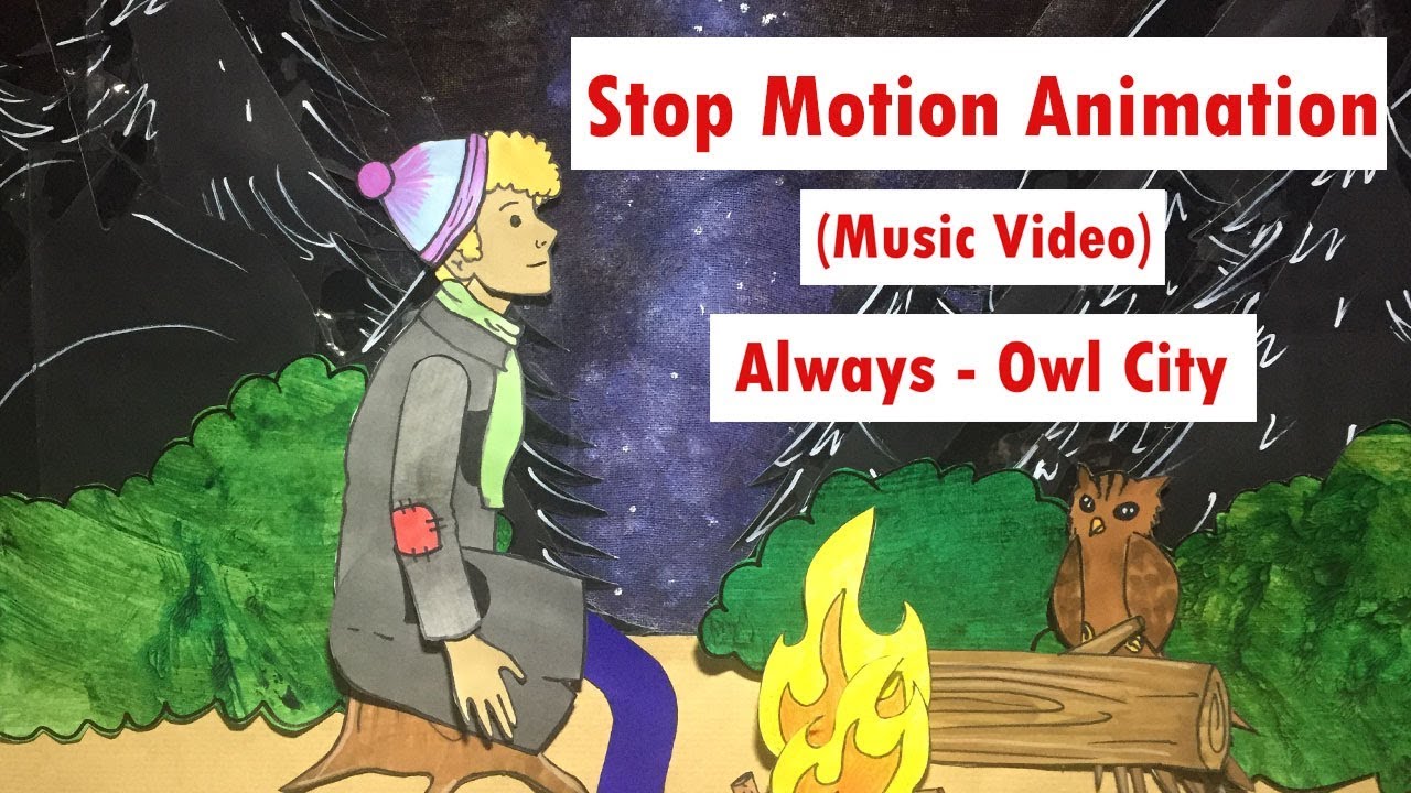 Always - Owl City (stop motion animation)