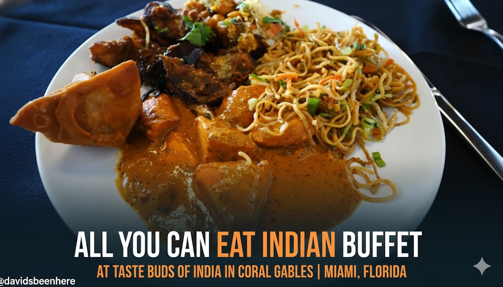 All You Can Eat Indian Buffet At Taste Buds Of India In Coral Gables ...