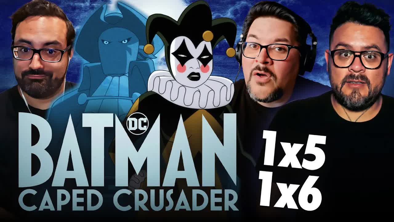 Batman: Caped Crusader season 1 episode 5 & 6 reaction!