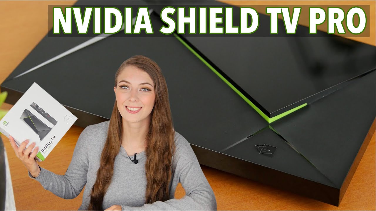 Nvidia Shield TV Pro - Briony unboxes!