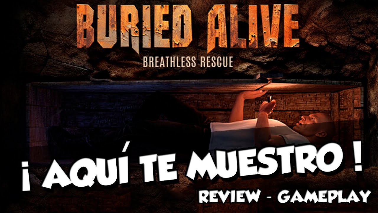 Buried alive: Encerrados bajo tierra #review #gameplay #español