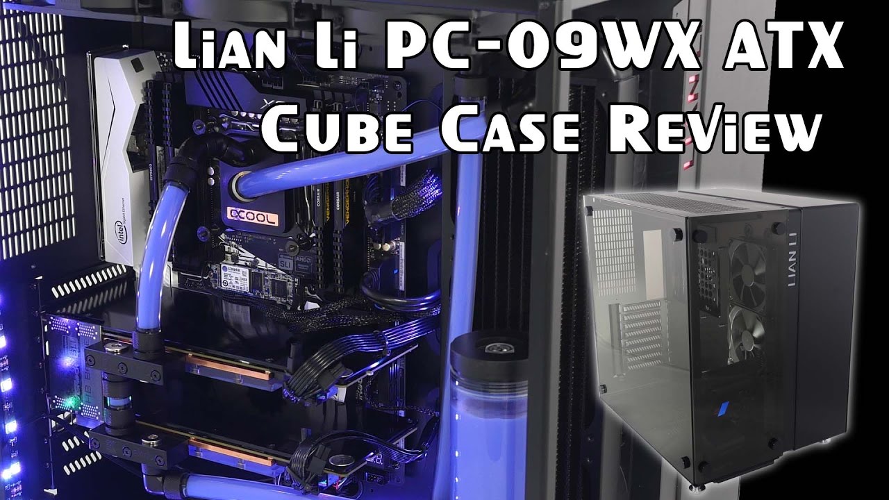 Lian Li PC-O9WX ATX cube case review