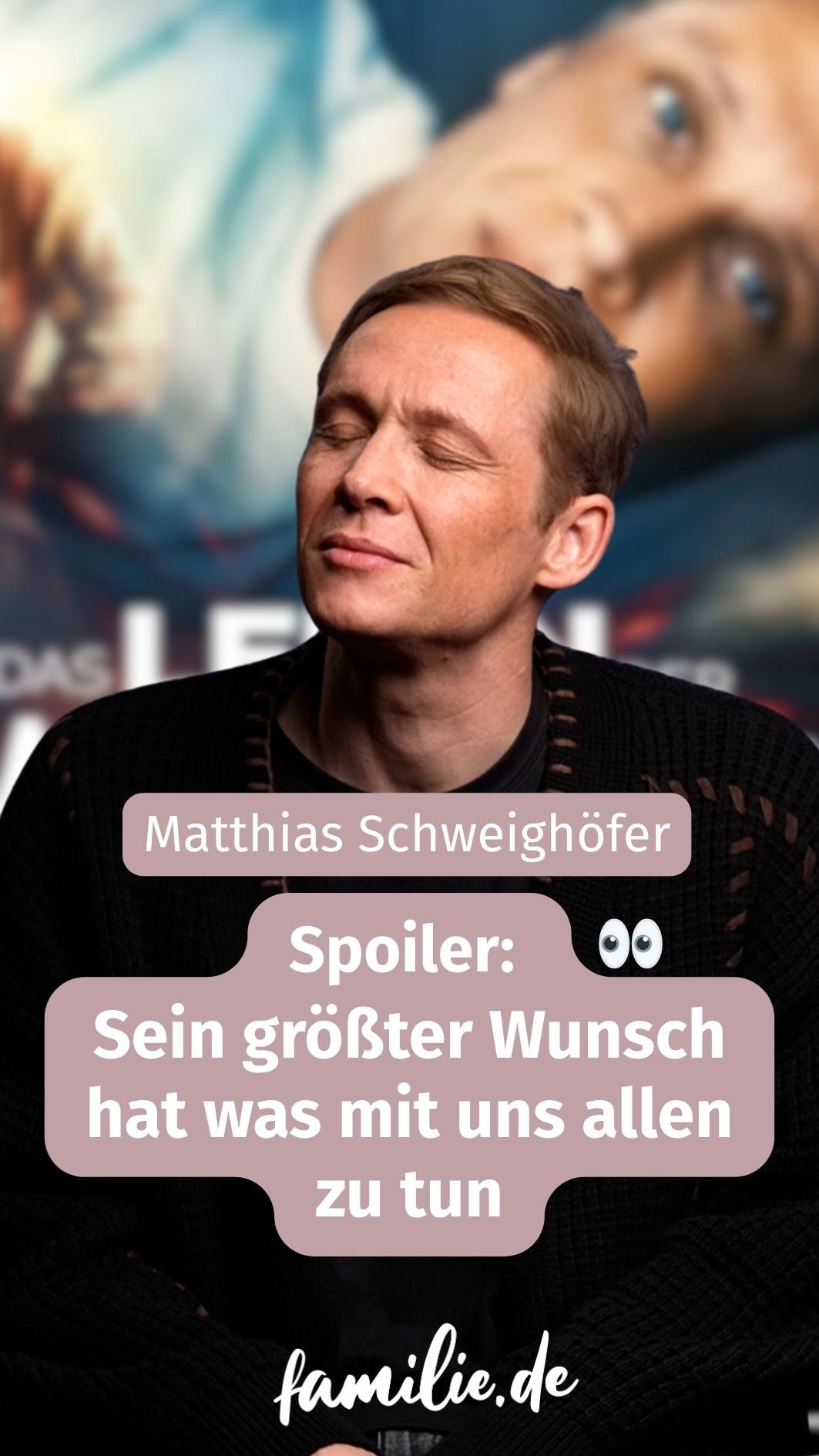 Matthias Schweighöfer - Sein größter Wunsch hat was mit uns allen zu tun