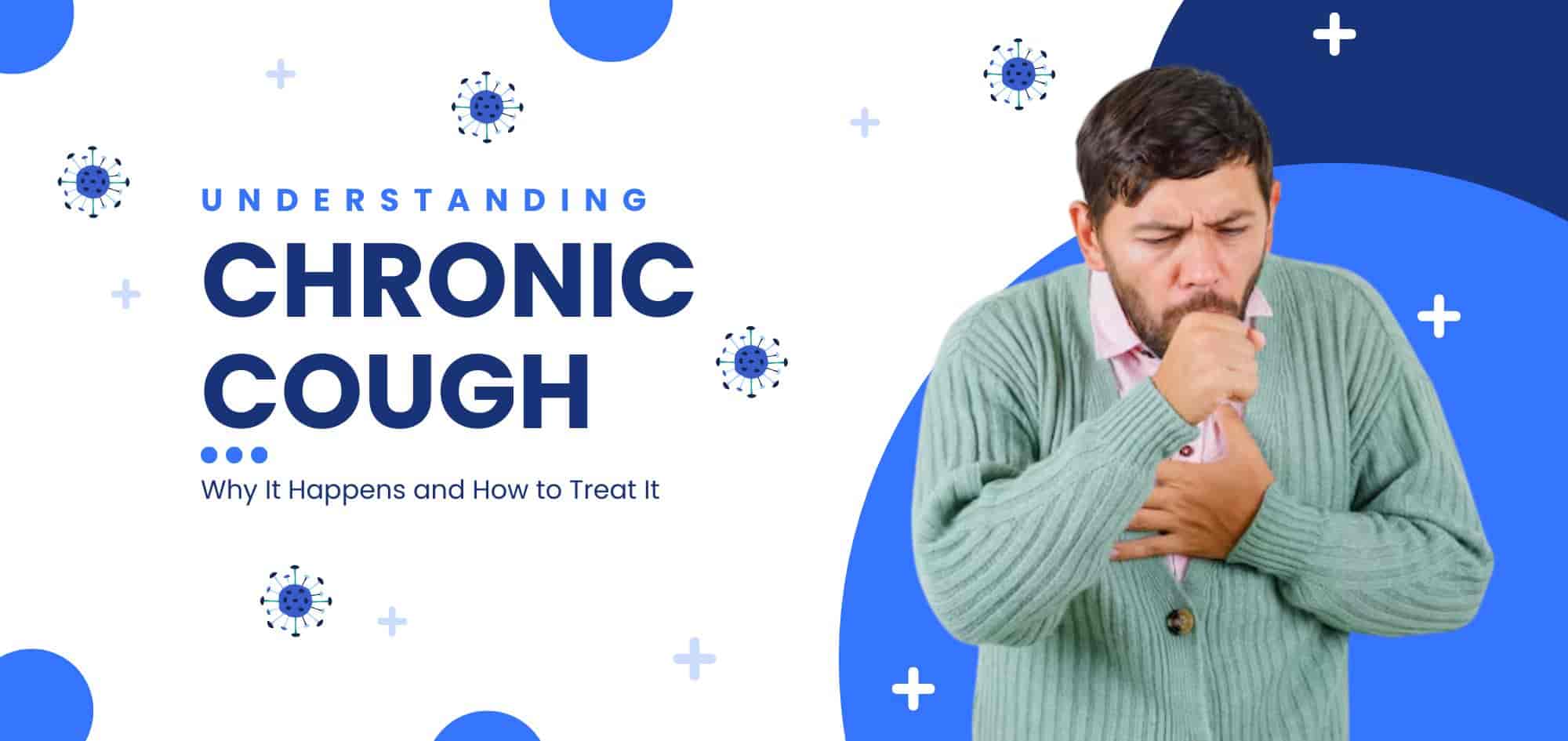 Don't Ignore That Chronic Cough: Causes, Risks, Treatment and ...