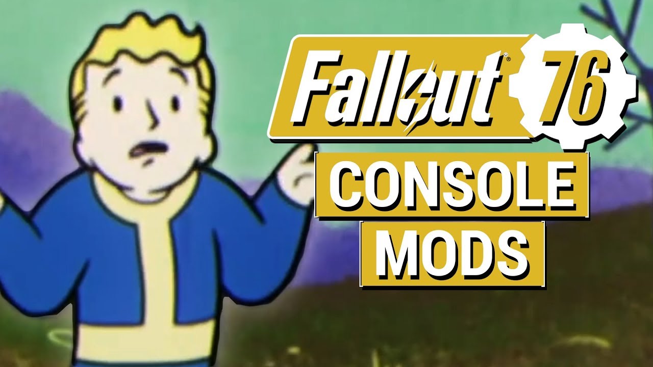 FALLOUT 76: Everything We Know About CONSOLE MODS and PC MODS in ...