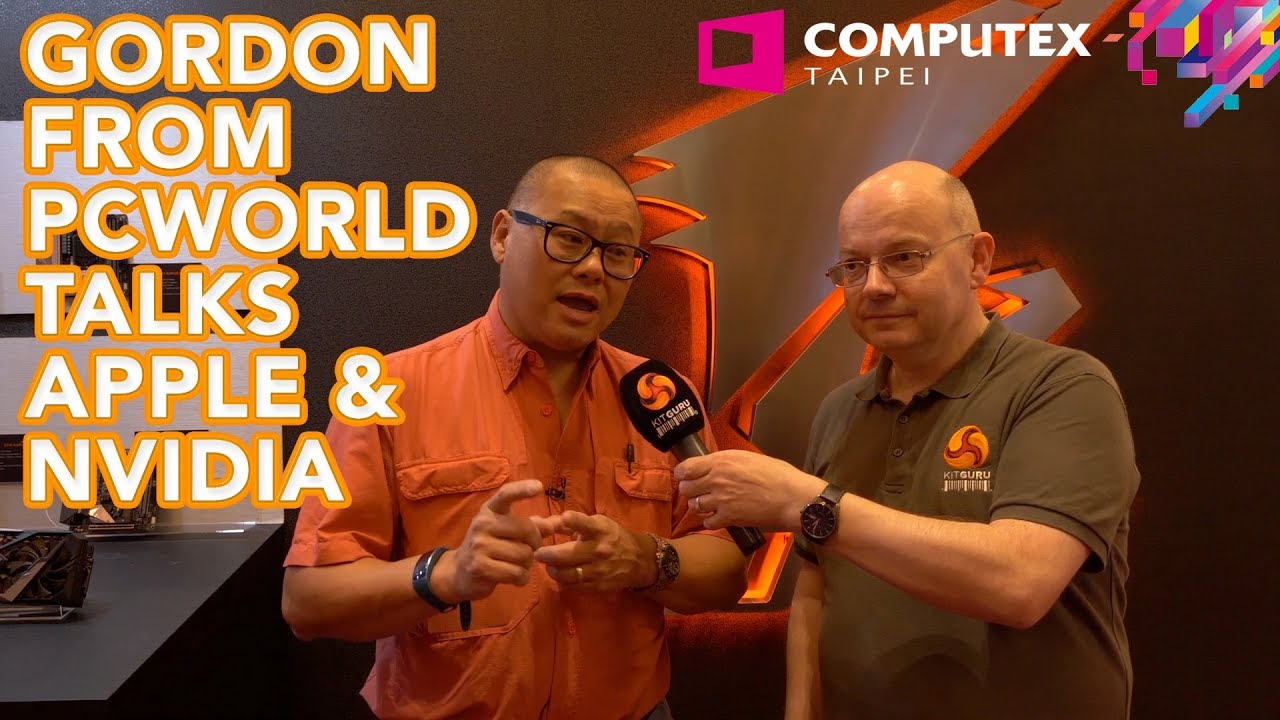 Computex 2019: Leo and Gordon from PCWorld - talk Apple vs Nvidia