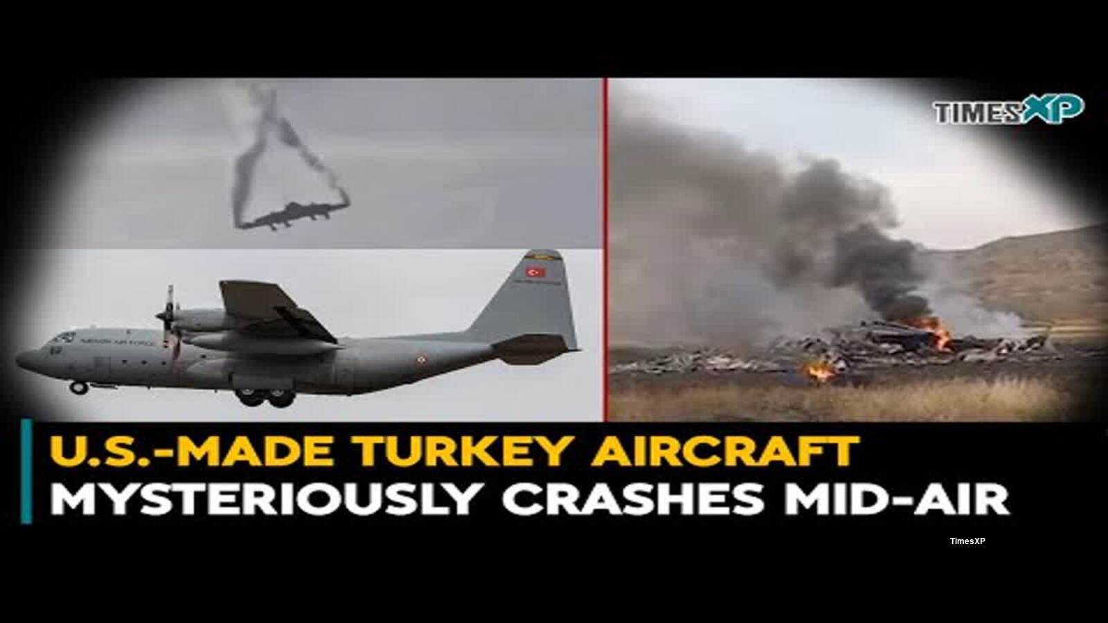 U.S.-Made Turkey Aircraft Mysteriously Crashes Mid-Air, 20 Killed