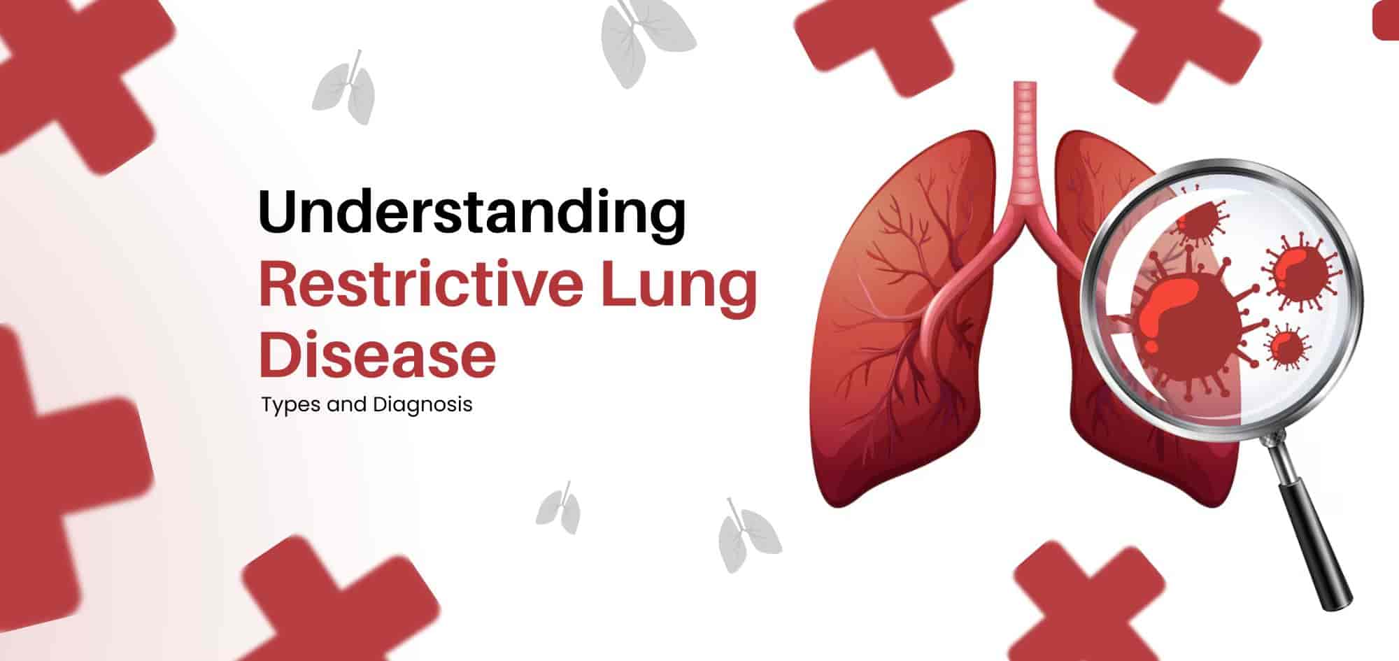 Restrictive Lung Disease: Causes, Diagnosis, and Recovery Explained