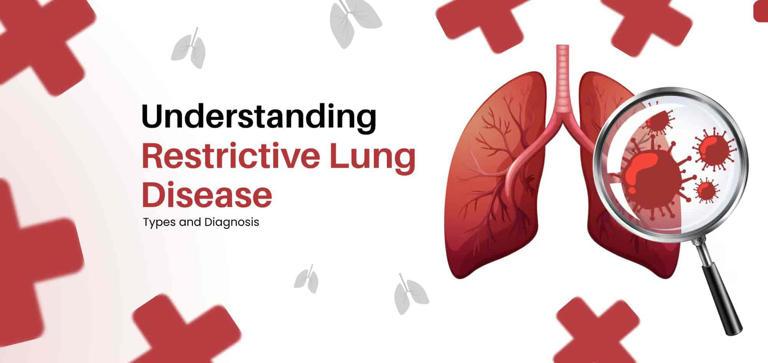 Restrictive Lung Disease: Causes, Diagnosis, and Recovery Explained
