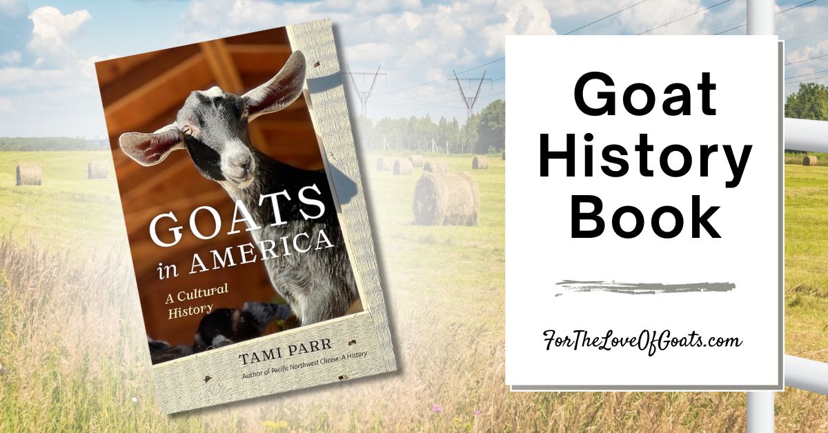 Goats in America: A Cultural History with Author Tami Parr