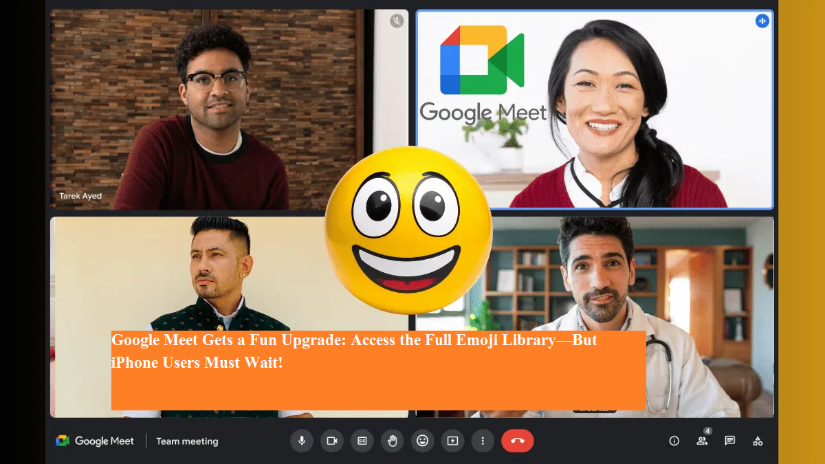 Google Meet Gets a Fun Upgrade: Access the Full Emoji Library—But ...