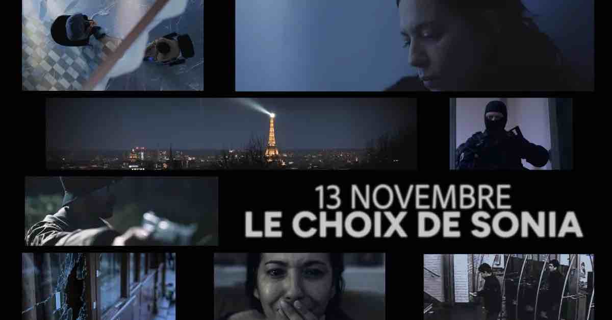 « 13 Novembre, le choix de Sonia » : votre nouvelle série ce soir sur ...