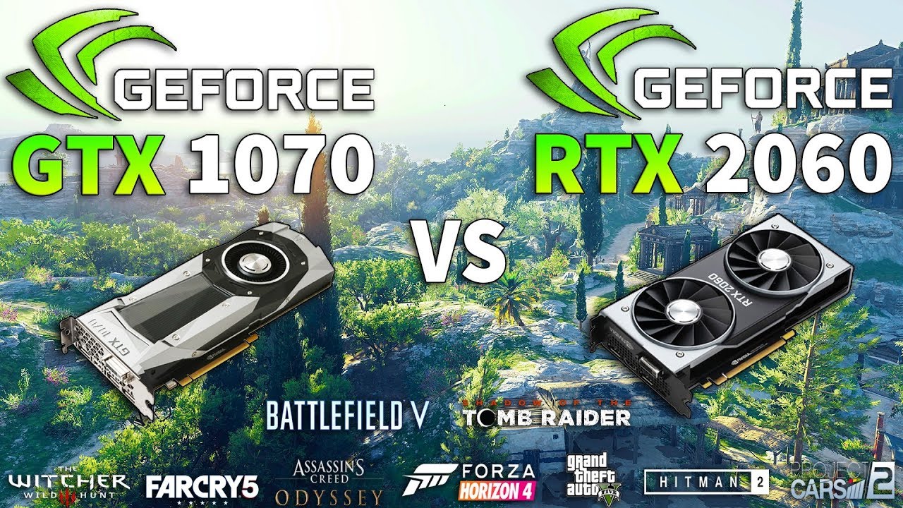 RTX 2060 vs GTX 1070 test in 10 games