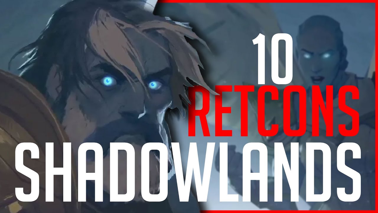 🔥 Los 10 retcons (y cambios en el lore) que nos ha traído Shadowlands ...