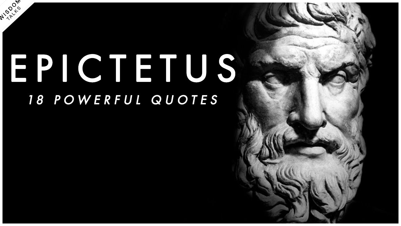 Epictetus - 18 life changing quotes | WisdomTalks