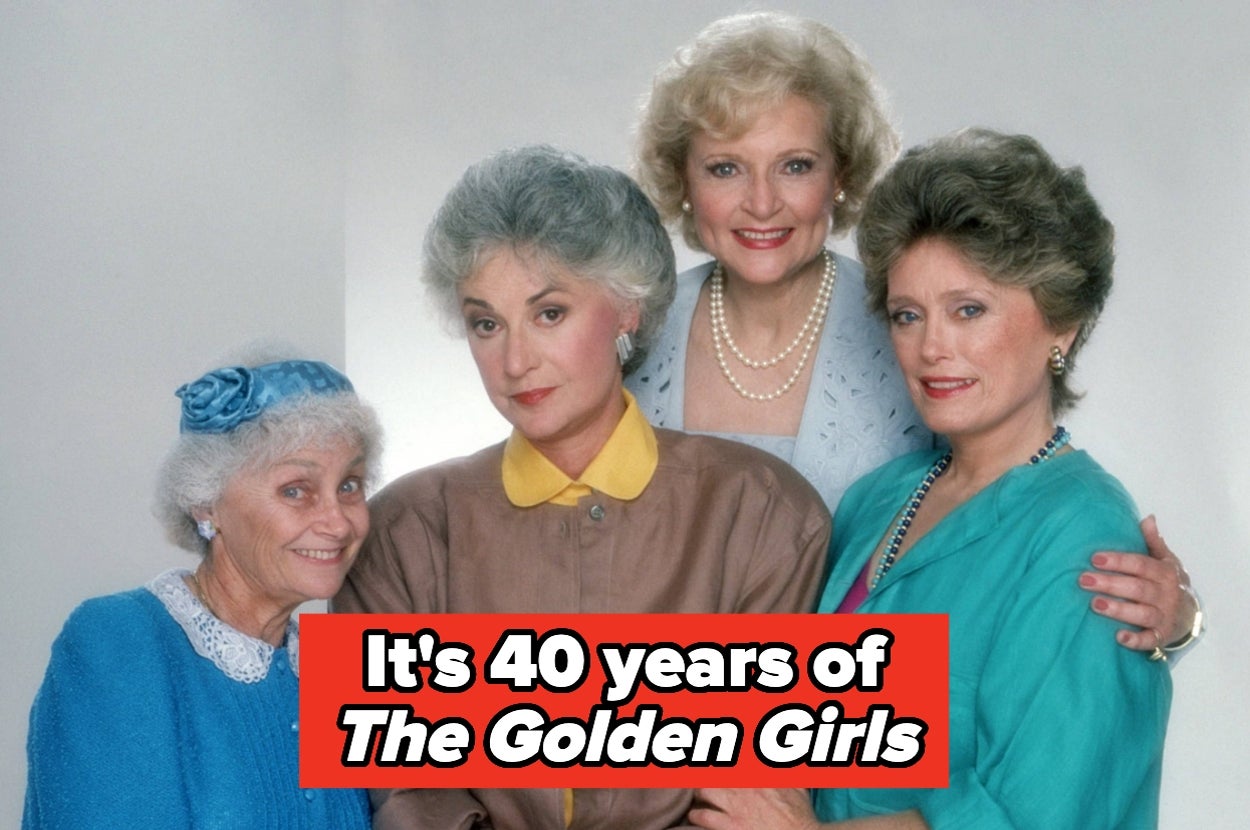 "The Golden Girls" Are Celebrating 40 Years, And Here Are The Most ...