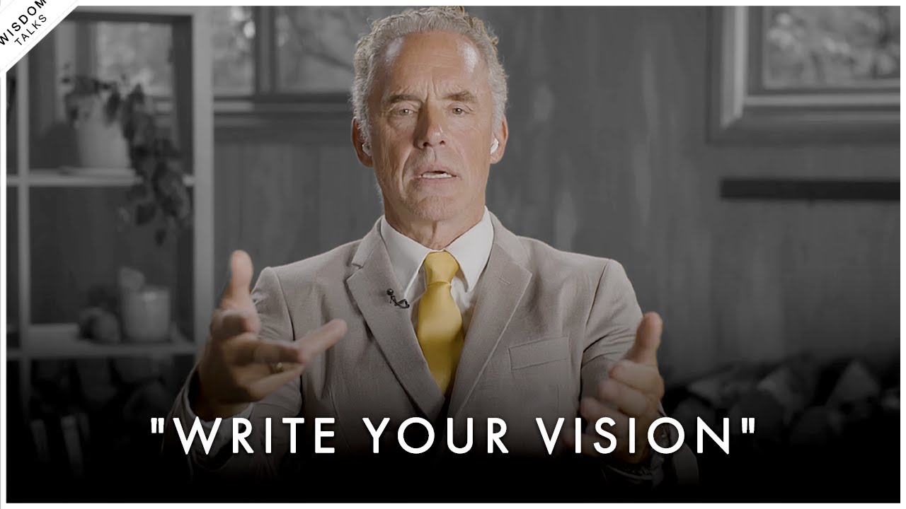 How to create a vision for your life - Jordan Peterson motivation