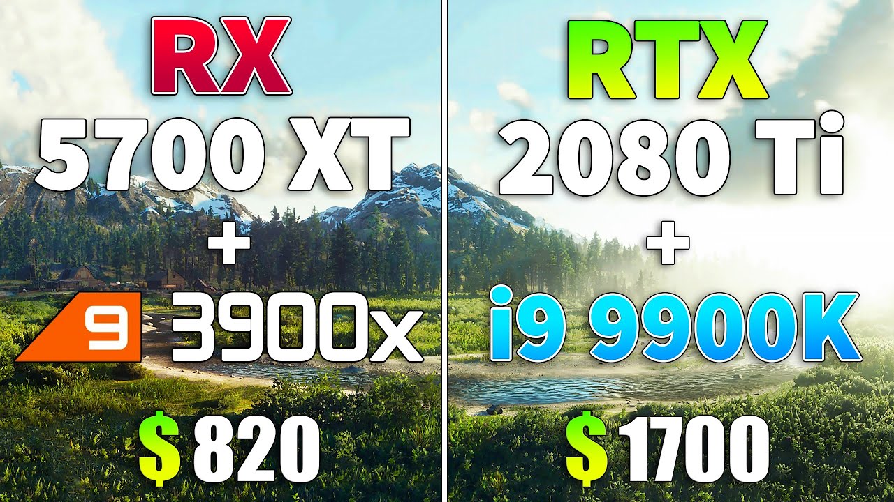 RX 5700 XT + R9 3900X vs RTX 2080 Ti + i9 9900K
