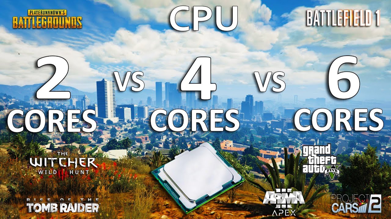 2 cores vs 4 cores vs 6 cores CPU test in 7 games