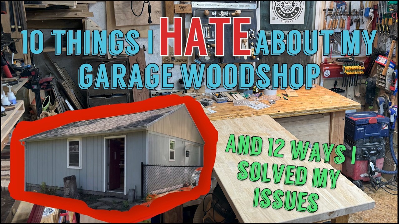 10 things I hate about my small garage woodshop (and how I fixed them)