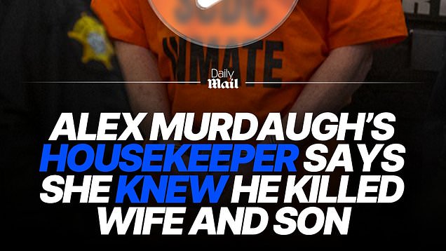 Alex Murdaugh's housekeeper says she knew what he did