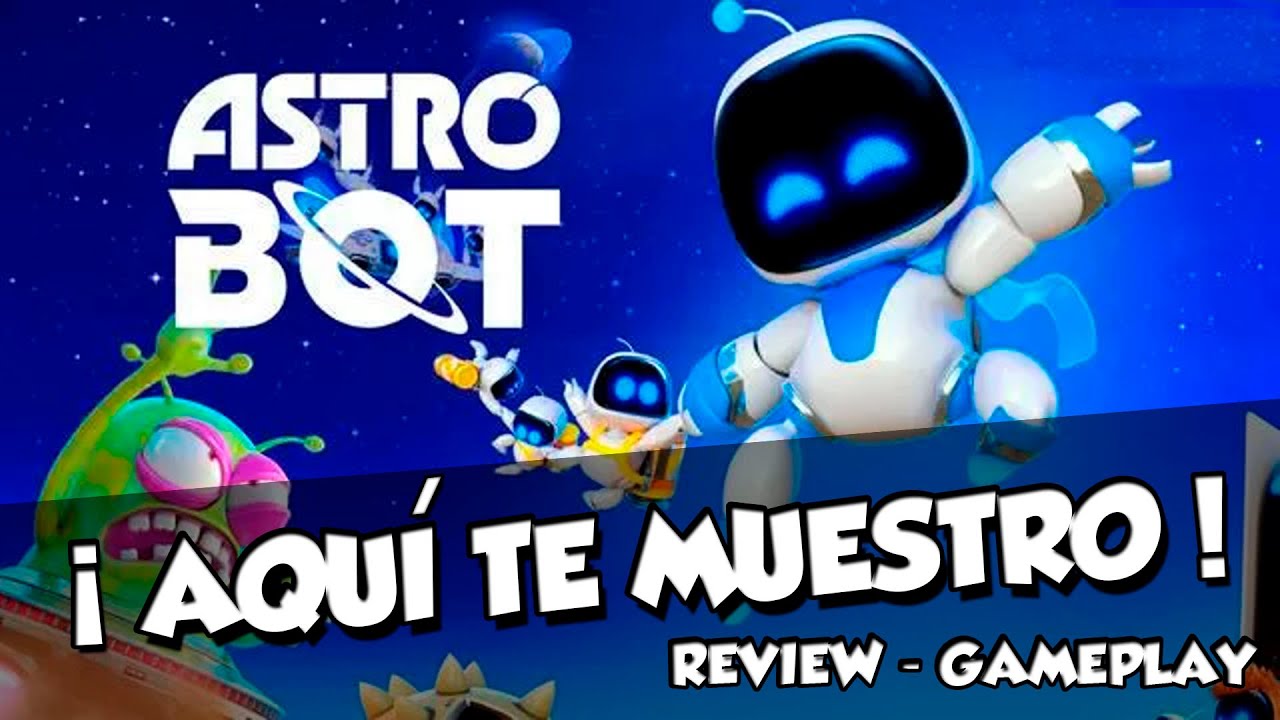 Astro Bot: nostalgia que te atrapa desde el primer minuto #review # ...