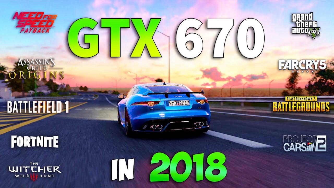GeForce GTX 670 test in 9 games