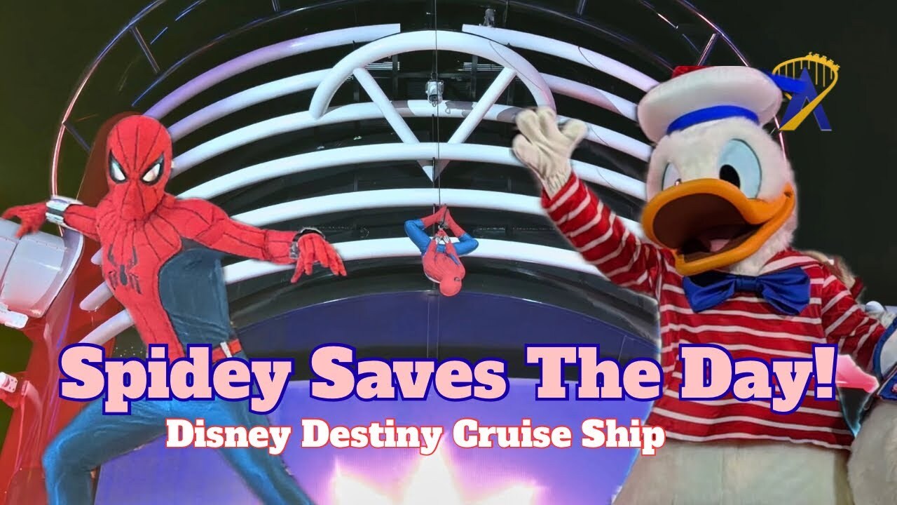 Spider-Man Appears in the Let’s Set Sail Show on the Disney Destiny ...