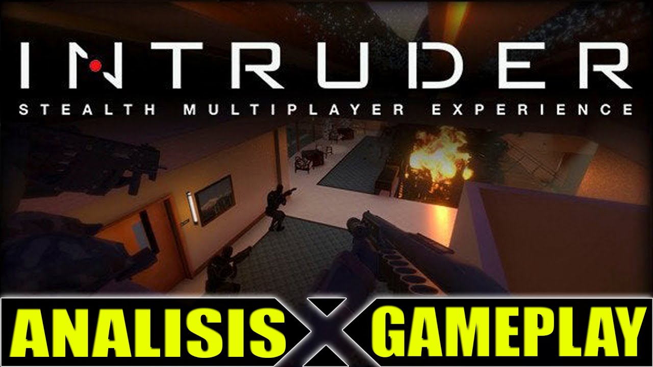 Intruder Una combinacion entre Raimbow six y CS GO