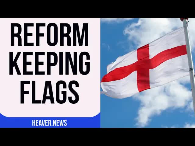 Reform councils pledge to uphold British flags, labor removes them