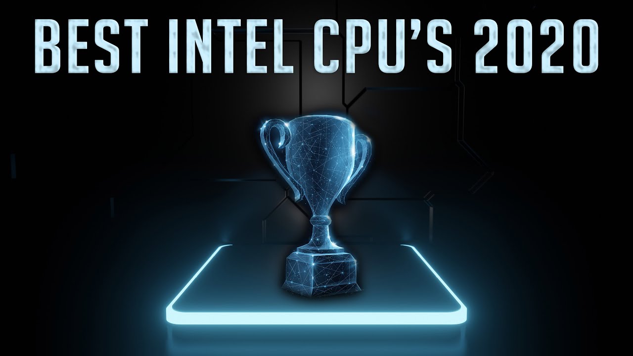 Best Intel processors of 2020