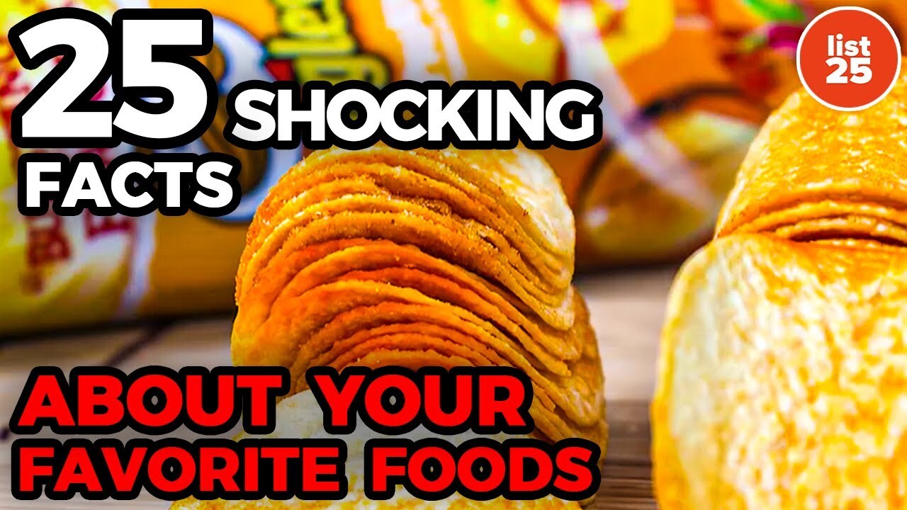25 Shocking Facts About Your Favorite Foods