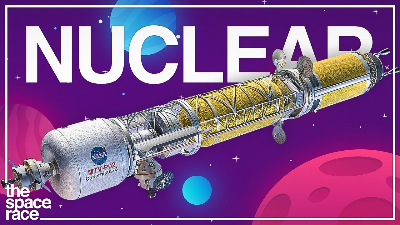 How Nuclear Rockets Will Take Us To Mars And Beyond